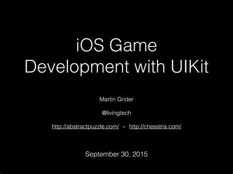 Ios Game Development With Uikit Ppt
