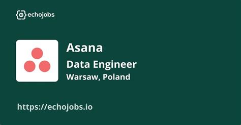 Asana Is Hiring Data Engineer Warsaw Poland Api Sql Python Scala
