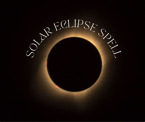 Solar Eclipse Spell Done On The Solar Eclipse Etsy