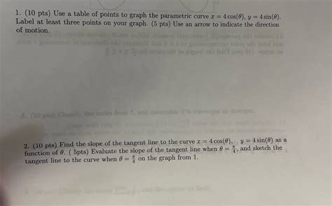 Solved 1 10 Pts Use A Table Of Points To Graph The Parametric