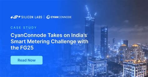 Cyanconnode And Silicon Labs Take On Indias Smart Metering Challenge