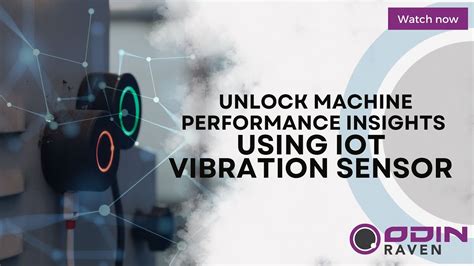 Unlock Machine Performance Insights Using Iot Vibration Sensor Youtube