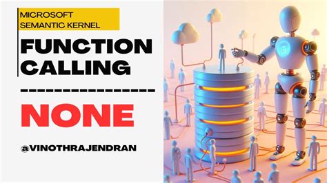 microsoft semantic kernel function calling none youtube