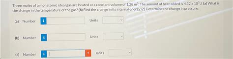 Solved Three Moles Of A Monatomic Ideal Gas Are Heated At A