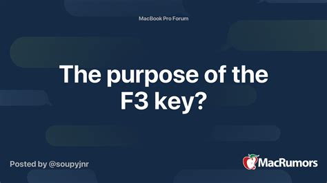 The Purpose Of The F3 Key Macrumors Forums
