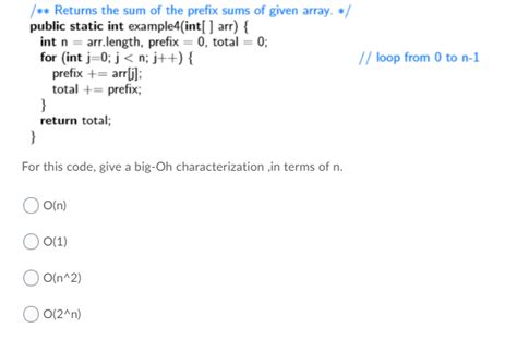 Solved Loop From 0 To N 1 Returns The Sum Of The Chegg