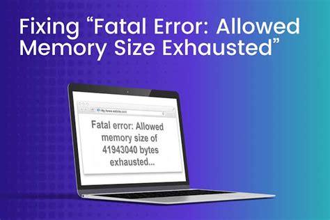 Cara Mengatasi Fatal Error Allowed Memory Size Of 134217728 Bytes