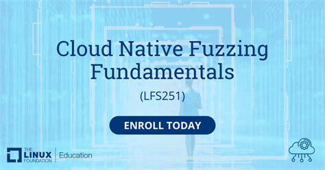 cloud native fuzzing fundamentals lfs251 linux foundation education
