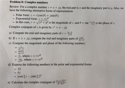 Solved Problem 8 Complex Numbers Review For A Complex Chegg Com