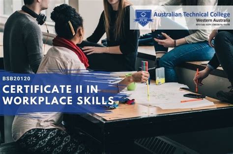 Bsb20120 Certificate Ii In Workplace Skills Australian Technical College
