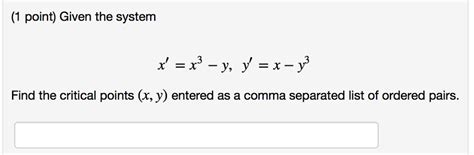 Solved Given The System X′ X 3−y Y′ X−y 3 Find