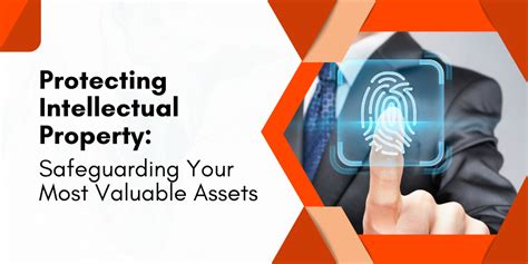 Protecting Intellectual Property Safeguarding Your Most Valuable Assets Institute Of Data