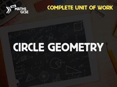 Circle Geometry Complete Unit Of Work Teaching Resources