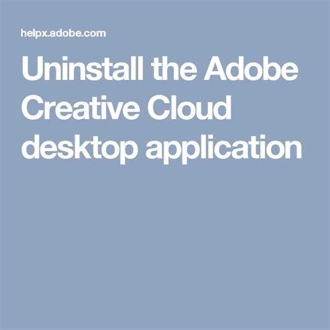 Uninstall The Adobe Creative Cloud Desktop Application