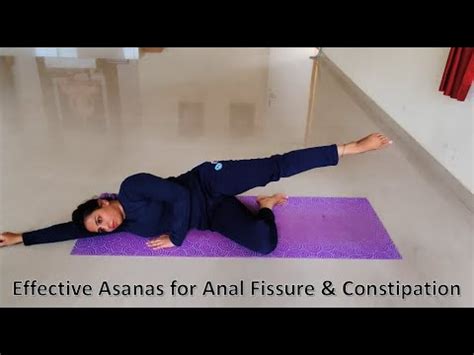 Simple And Effective Asanas For Anal Fissure And Constipation Youtube