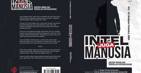 Cerita Intel Di Aceh Dibukukan Pergi Bawa M16 Pulang Bawa 16m