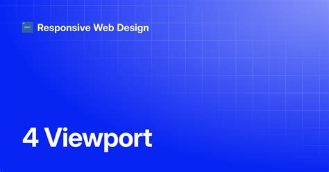 4 Viewport Responsive Web Design 4 Viewport Responsive Web Design
