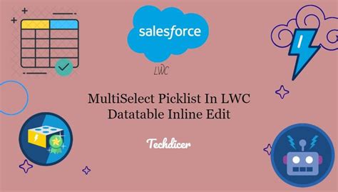☁ Rijwan Mohmmed ⚡️☁ On Linkedin Multiselect Picklist In Lwc Datatable Inline Edit Techdicer