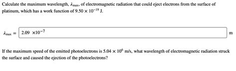 Solved Calculate The Maximum Wavelength Max Of Chegg
