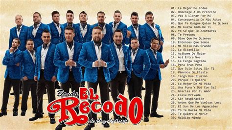 Mix Grandes Exitos De El Recodo 30 Mejores Canciones De Banda Recodo