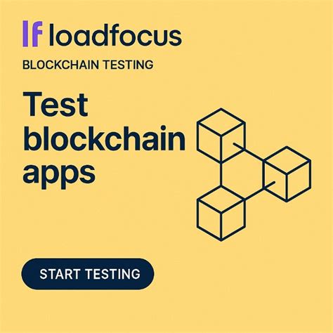5 Top Tools For Blockchain App Testing Comparisons Loadfocus