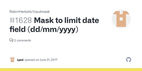 mask to limit date field dd mm yyyy · issue 1628 · robinherbots