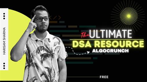 Algocrunch The Perfect Free Crash Courseresource For Dsa And