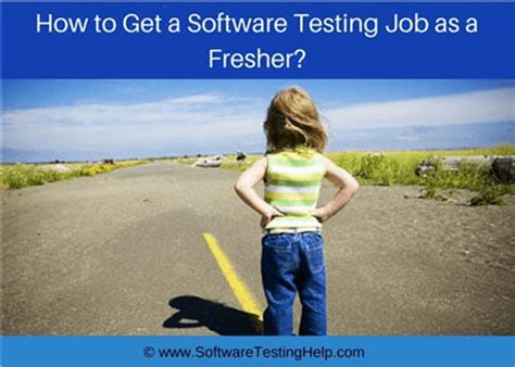 How To Get A Software Testing Job As A Fresher Guide