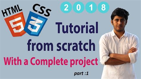 Html5 And Css3 Video Tutorial For Beginners 2018 With Complete Project In 7 Days Part 1 Youtube