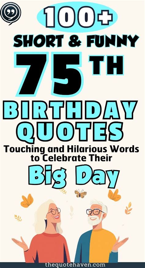 100 Short And Funny 75th Birthday Quotes Touching And Hilarious Words