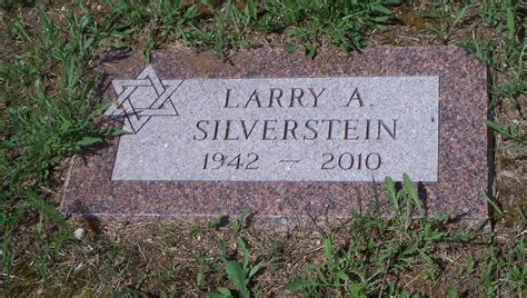 Larry A Silverstein 1942 2010 Find A Grave Memorial