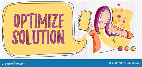 Text Sign Showing Optimize Solution Internet Concept Process Of Finding The Greatest Value Of