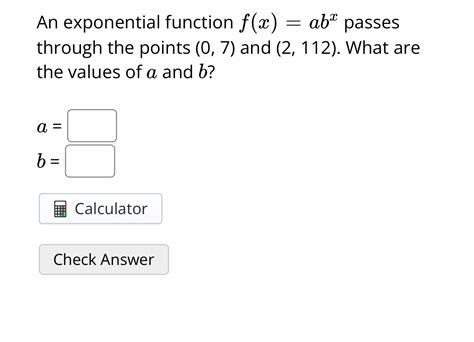 Solved An Exponential Function F X Abx Passes Through The Chegg