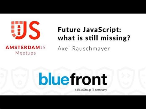 Conference Talks Talk Future Javascript What Is Still Missing Qanda Session From Javascript