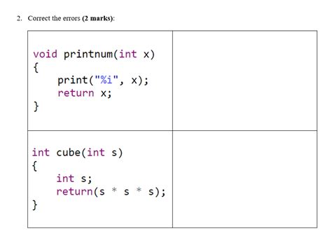 Solved 2 Correct The Errors 2 Marks Void Printnumint X