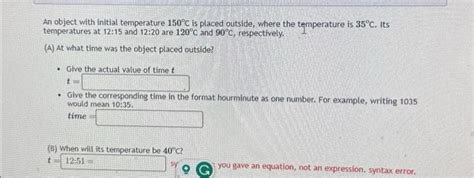 Solved An Object With Initial Temperature C Is Placed Chegg