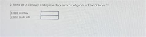 Solved Required Calculate Ending Inventory And Cost Of Chegg