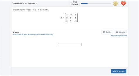 Solved Determine The Cofactor Of A13 In The Matrix Solved Determine The Cofactor Of A13 In The Matrix