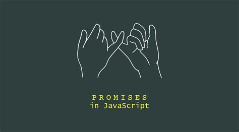Promises In JavaScript Explained With Examples