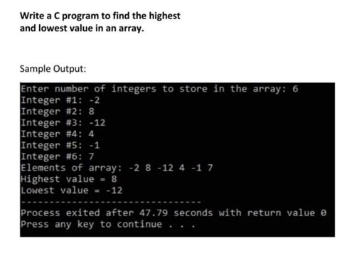 Solved Write A C Program To Find The Highest And Lowest