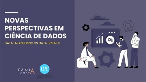 Dataengineering Datascience Newperspectives Tânia Costa
