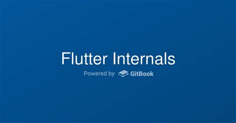 Flutter Internals Overview