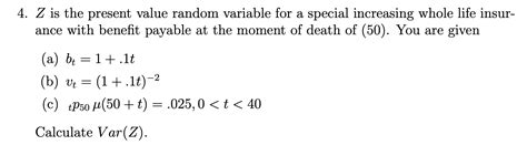 4 z is the present value random variable for a