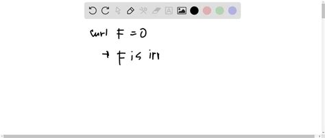 Solvedwhat Does It Mean If The Curl Of A Vector Field Is Zero