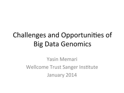 Challenges And Opportunities Of Big Data Genomics Pdf