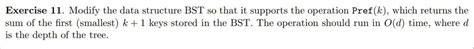 Solved Modify The Data Structure Bst So That It Supports The