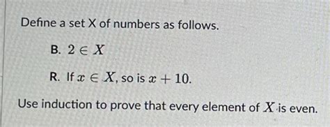 Solved Define A Set X Of Numbers As Follows B X R If Chegg Com