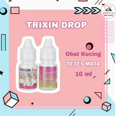 Jual Trixin Drops 15 Ml Obat Tetes Mata Kucing Shopee Indonesia