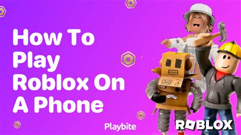 How To Play Roblox On A Phone A Simple Guide Playbite