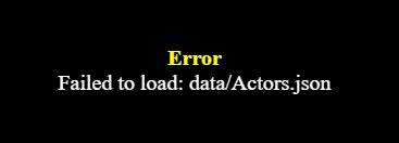 Error Failed To Load Data Actors Json RPG Maker Forums